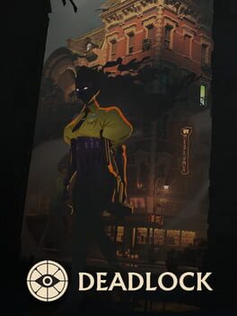 Game: Deadlock