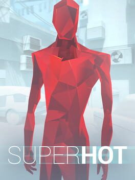 Game: SUPERHOT